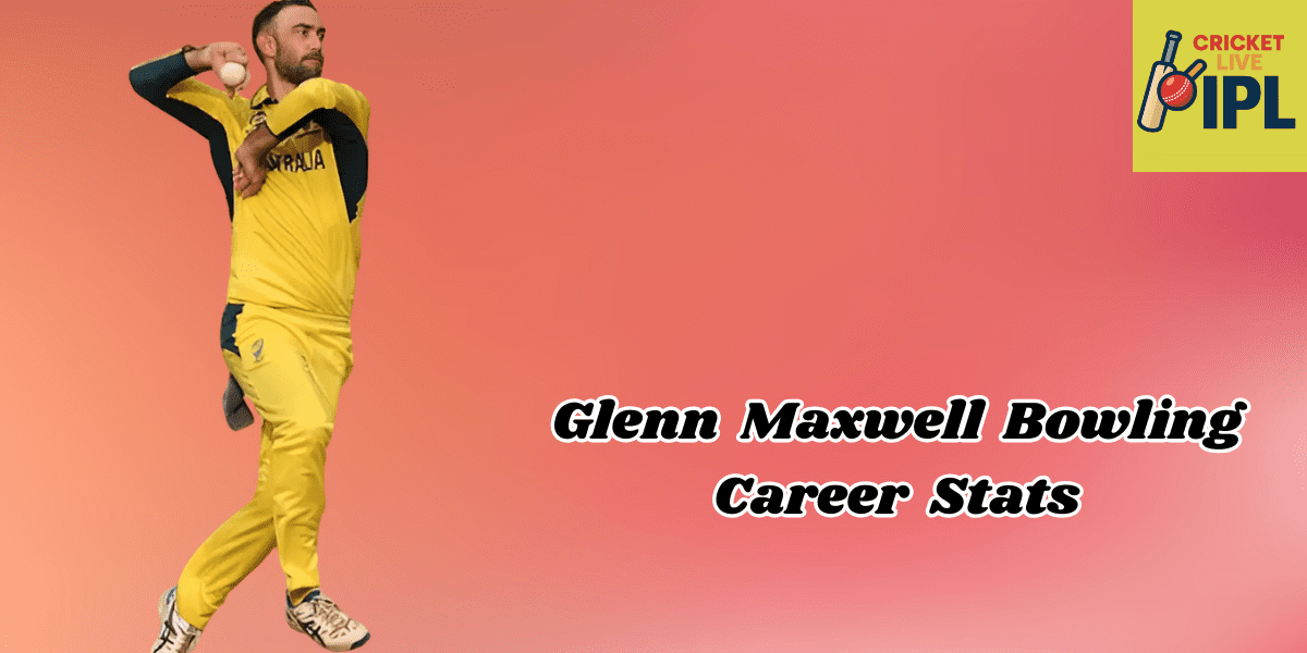 Glenn Maxwell Profile: Age, Career Info & Stats