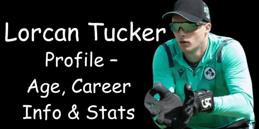 Lorcan Tucker Profile – Age, Career Info & Stats