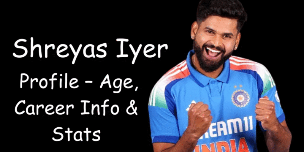 Shreyas Iyer Profile – Age, Career Info & Stats